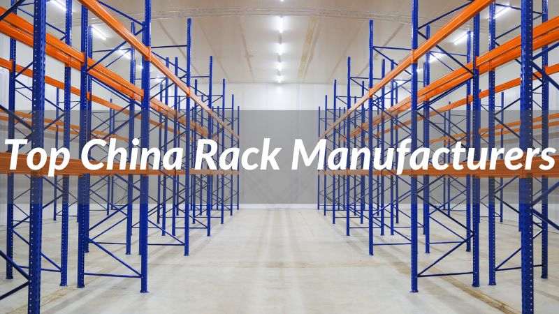 Top 10 China Rack Manufacturers in 2025 - H&Z