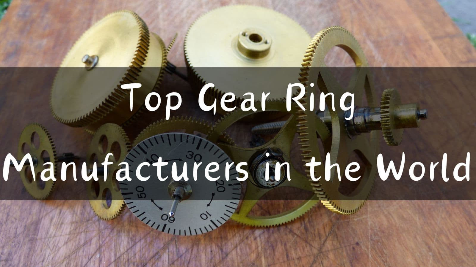 Top 10 Gear Ring Manufacturers in the World 2025 - H&Z
